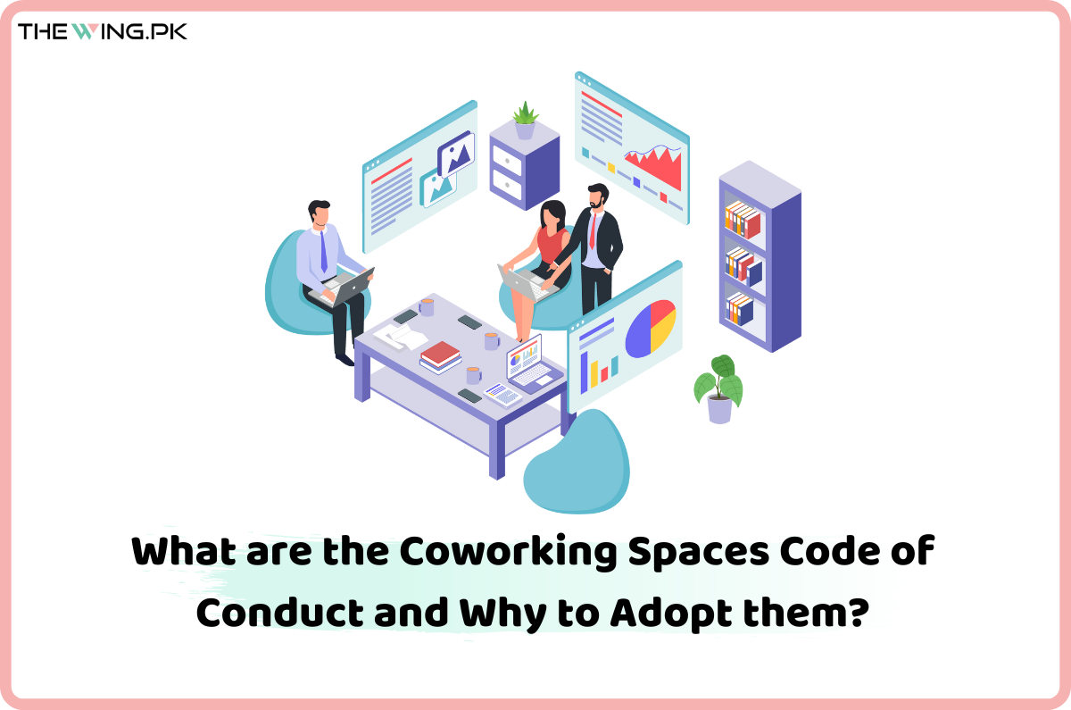 What are the Coworking Spaces Code of Conduct - THEWING.PK