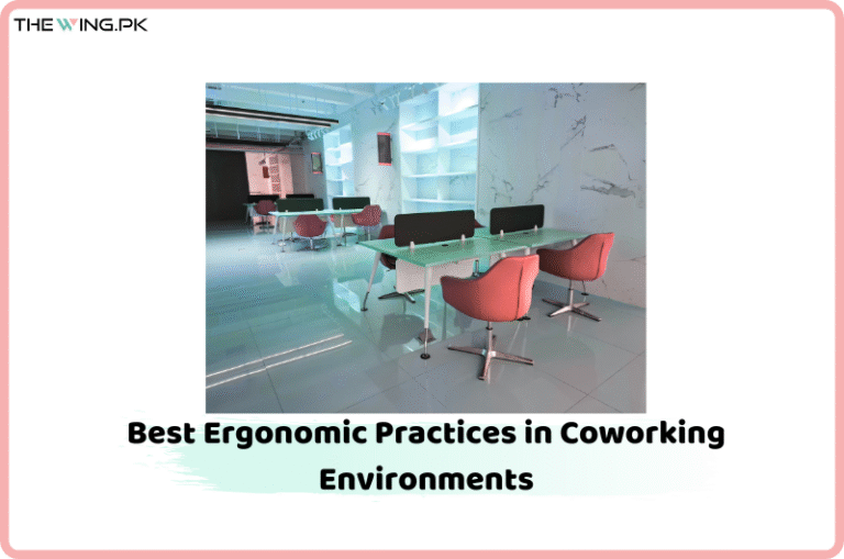 Best Ergonomic Practices in Coworking Environments